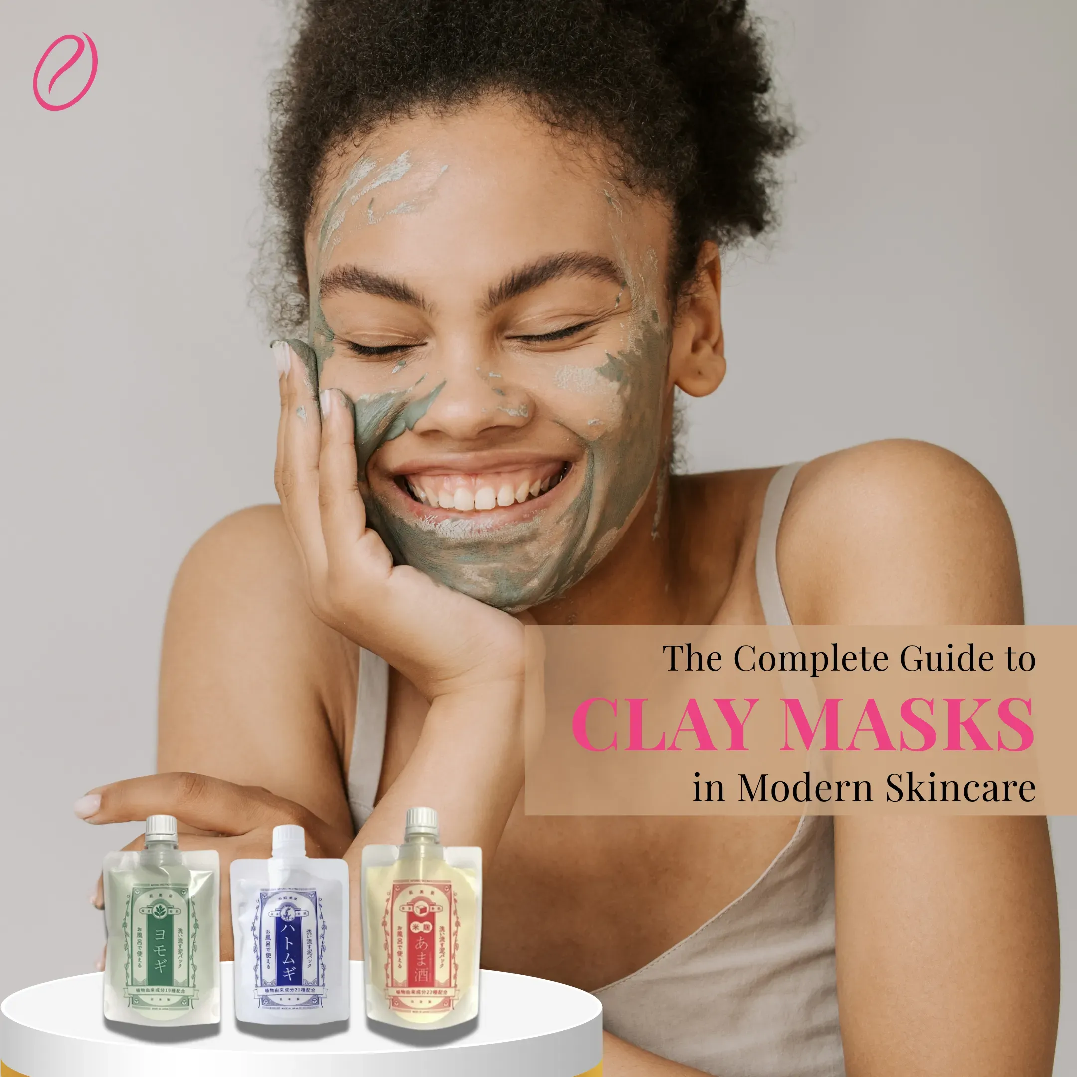 From Earth to Skin: The Complete Guide to Clay Masks in Modern Skincare